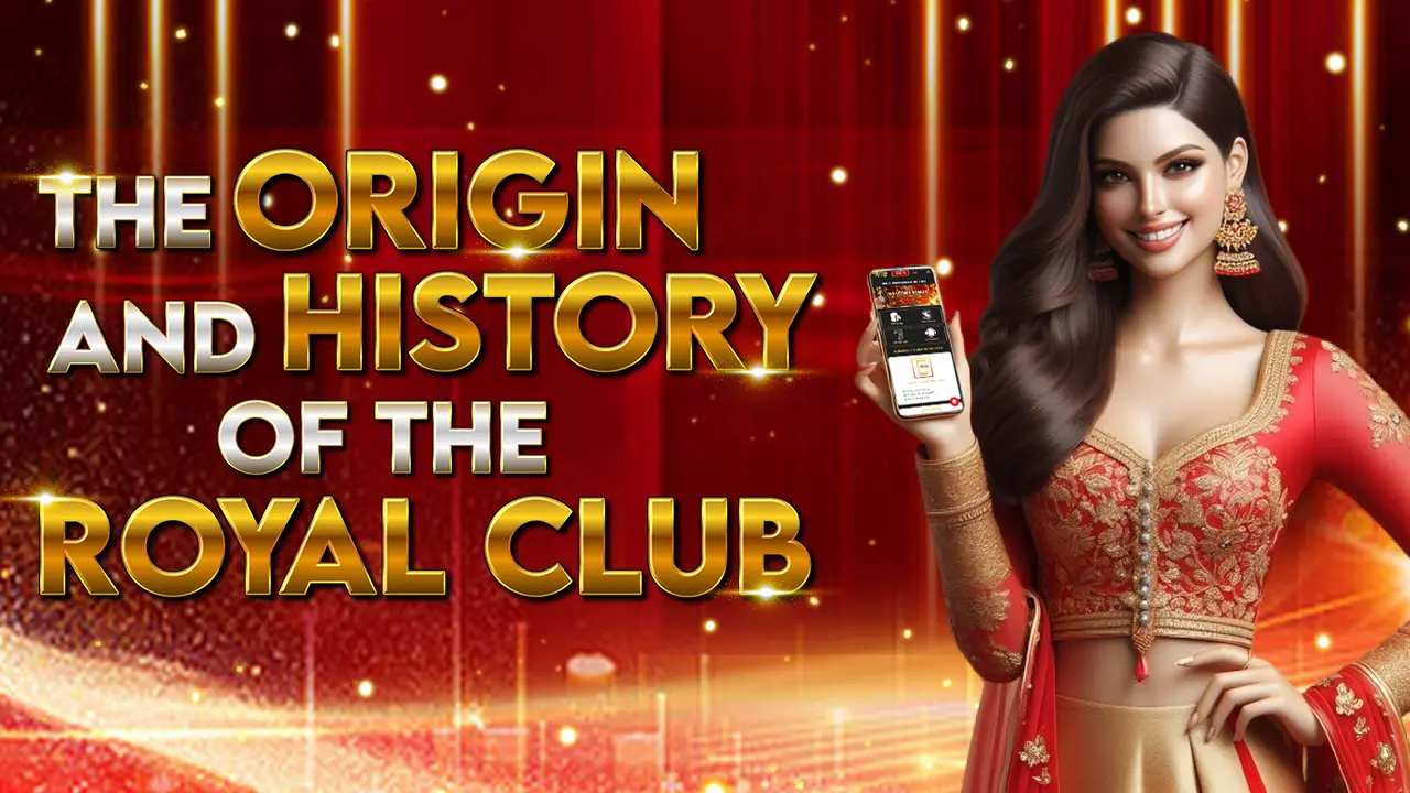 The Origin and History of the Royal Club | Royal Club