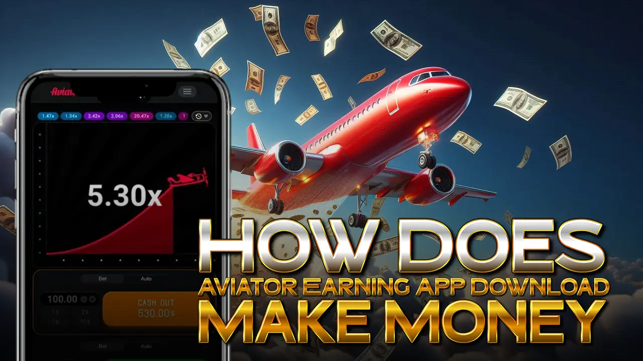 Aviator Earning App Download Make Money